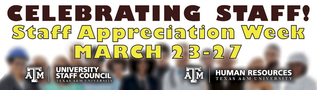 Staff Appreciation Week March 23-27 – Texas A&M Stories